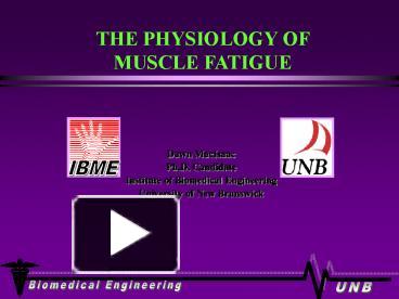 THE PHYSIOLOGY OF MUSCLE FATIGUE presentation | free to view