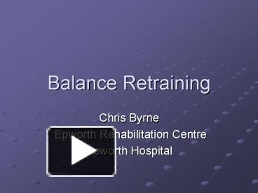 Balance Retraining presentation | free to view