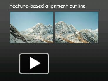 PPT – Featurebased alignment outline PowerPoint presentation | free to ...