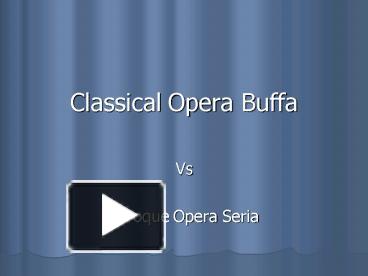 Classical Opera Buffa presentation | free to view