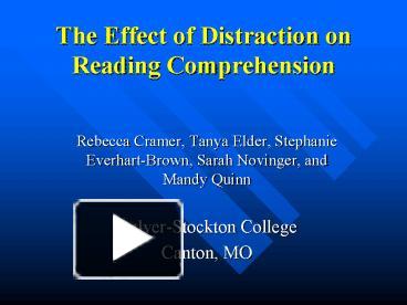 PPT – The Effect of Distraction on Reading Comprehension PowerPoint ...