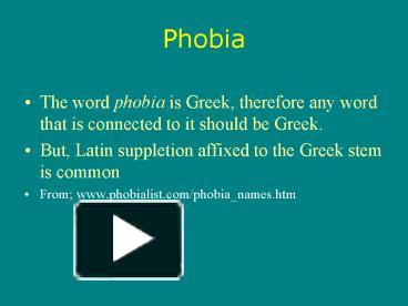 PPT – Phobia PowerPoint presentation | free to view - id: ef710-ZDc1Z