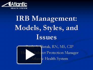 PPT – IRB Management: Models, Styles, and Issues PowerPoint ...
