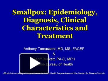 Smallpox: Epidemiology, Diagnosis, Clinical Characteristics and ...