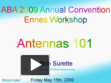 PPT – Antennas 101 PowerPoint presentation | free to view - id: efd0d-ZDc1Z
