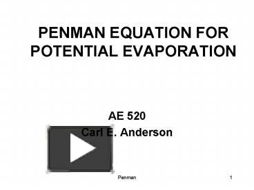 PENMAN EQUATION FOR POTENTIAL EVAPORATION presentation | free to view