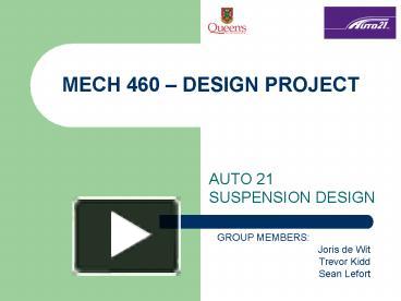MECH 460 DESIGN PROJECT presentation | free to view