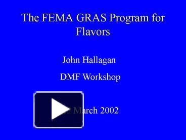 The FEMA GRAS Program for Flavors presentation | free to view