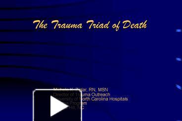 The Trauma Triad of Death presentation | free to view
