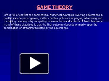 PPT – GAME THEORY PowerPoint presentation | free to view - id: f01f9-MDg4Z