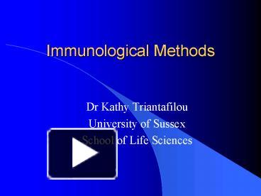 Immunological Methods presentation | free to view