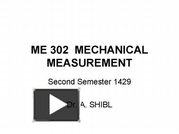 PPT – ME 302 MECHANICAL MEASUREMENT PowerPoint presentation | free to ...