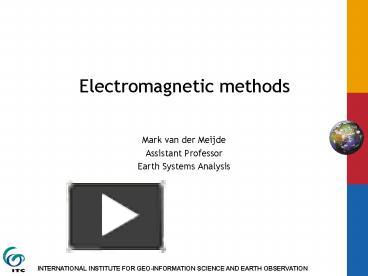 Electromagnetic methods presentation | free to view