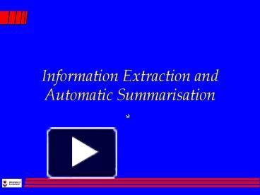 PPT – Information Extraction and Automatic Summarisation PowerPoint ...
