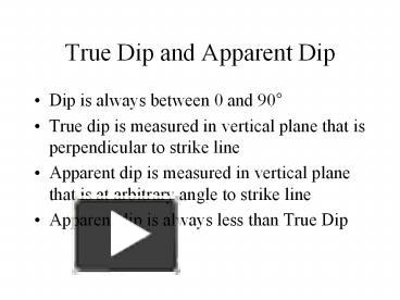 PPT – True Dip and Apparent Dip PowerPoint presentation | free to view ...