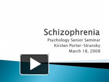 PPT – Schizophrenia PowerPoint presentation | free to view - id: f0fe0 ...