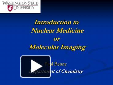 Introduction to Nuclear Medicine or Molecular Imaging presentation ...