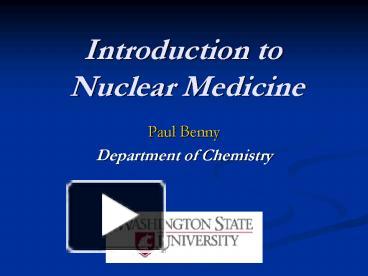 Introduction to Nuclear Medicine presentation | free to view