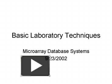 Basic Laboratory Techniques presentation | free to view