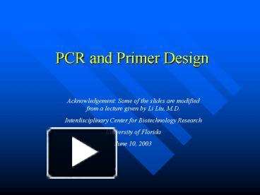 PCR and Primer Design presentation | free to view