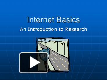 PPT – Internet Basics PowerPoint presentation | free to view - id: f14c ...