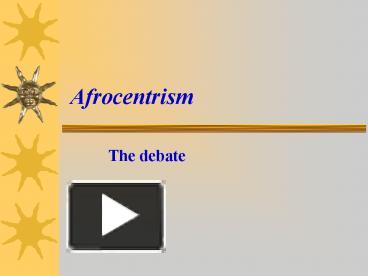 Afrocentrism presentation | free to view