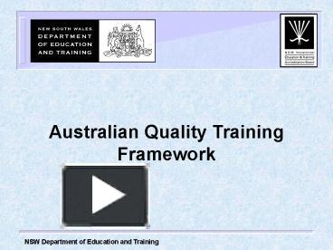 Australian Quality Training Framework presentation | free to view