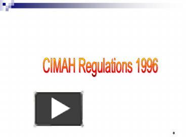 CIMAH Regulations 1996 presentation | free to view