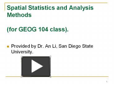 PPT – Spatial Statistics and Analysis Methods (for GEOG 104 class ...