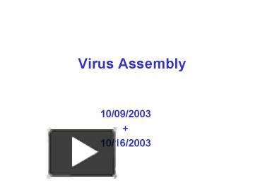 Virus Assembly presentation | free to view