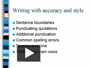 PPT – Writing with accuracy and style PowerPoint presentation | free to ...