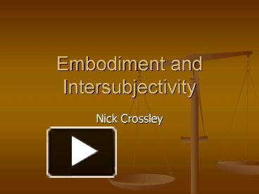 Embodiment and Intersubjectivity presentation | free to view