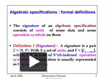 Algebraic specifications : formal definitions presentation | free to view
