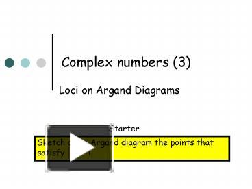 PPT – Complex numbers 3 PowerPoint presentation | free to view - id ...