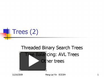 PPT – Trees 2 PowerPoint presentation | free to view - id: f24c4-ZDc1Z