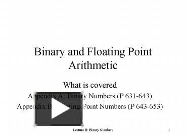 PPT – Binary and Floating Point Arithmetic PowerPoint presentation ...