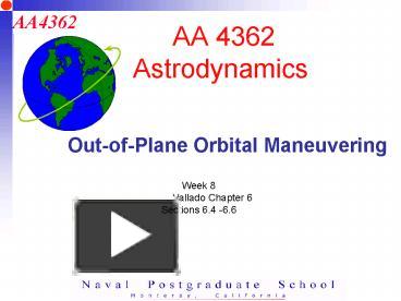 AA 4362 Astrodynamics presentation | free to view
