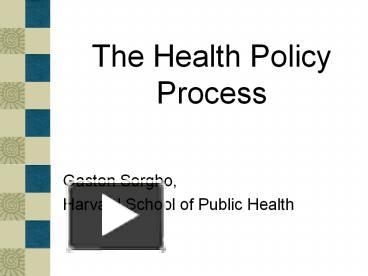 The Health Policy Process presentation | free to view