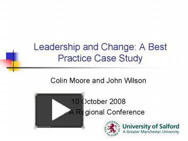 Leadership and Change: A Best Practice Case Study presentation | free ...