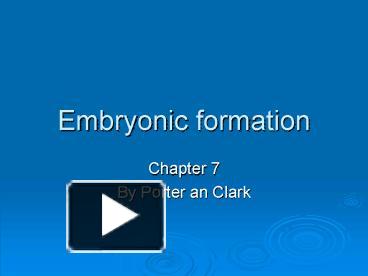 PPT – Embryonic formation PowerPoint presentation | free to view - id ...
