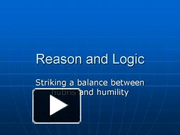 PPT – Reason and Logic PowerPoint presentation | free to download - id ...