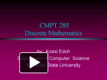 PPT – CMPT 285 Discrete Mathematics PowerPoint presentation | free to ...