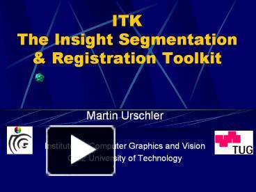 PPT – ITK The Insight Segmentation PowerPoint presentation | free to ...