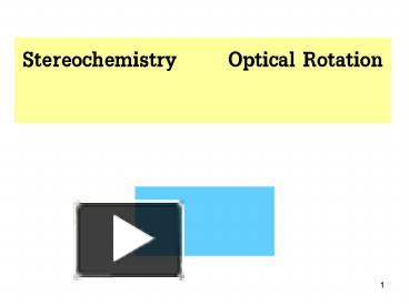 PPT – Stereochemistry Optical Rotation PowerPoint presentation | free ...