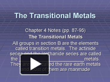 The Transitional Metals presentation | free to view