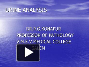 URINE ANALYSIS presentation | free to view