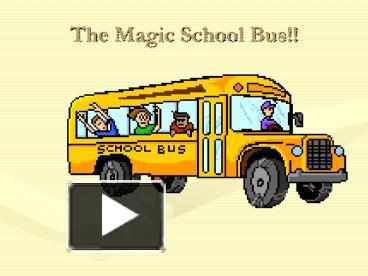 The Magic School Bus presentation | free to view