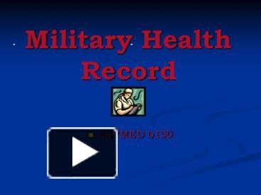 Military Health Record presentation | free to view