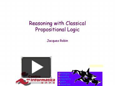 Reasoning with Classical Propositional Logic presentation | free to ...