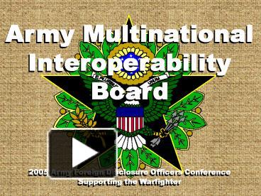 Army Multinational Interoperability Board presentation | free to view
